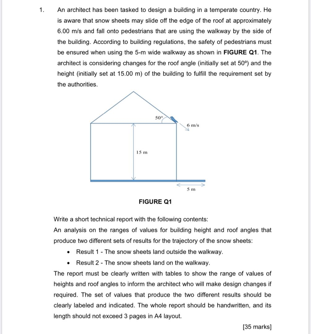 Solved 1. An architect has been tasked to design a building | Chegg.com