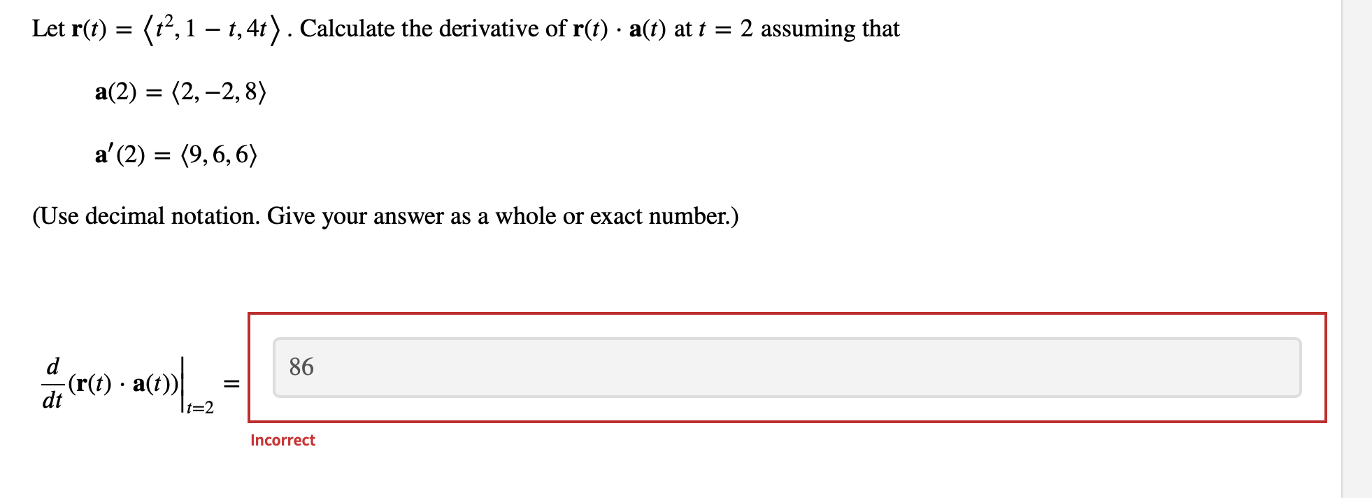 Solved Let r(t)= t2,1−t,4t . Calculate the derivative of | Chegg.com