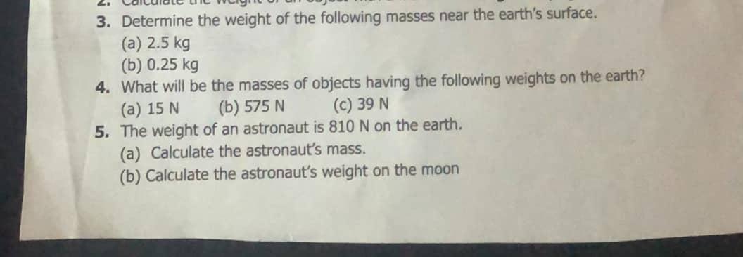 Solved 3. Determine the weight of the following masses near | Chegg.com