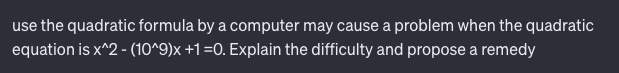Solved use the quadratic formula by a computer may cause a | Chegg.com