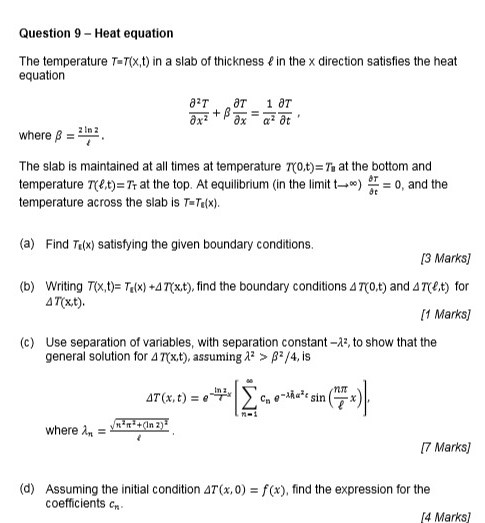 Question 9 - Heat equation The temperature T-Tex,t) | Chegg.com