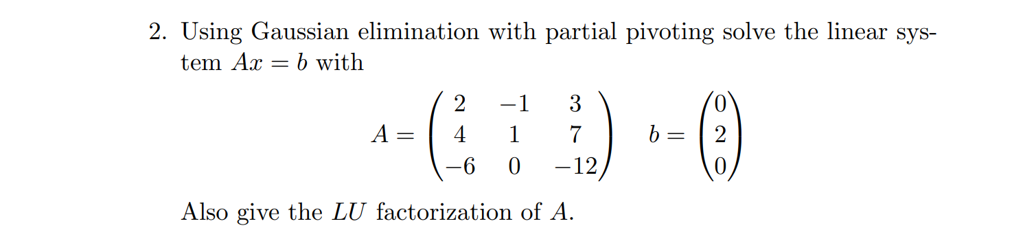 Solved Numerical Analysis Question Using Gaussian | Chegg.com
