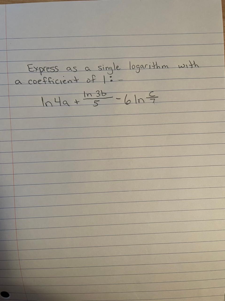 Solved Express as a single logarithm with a coefficient of | Chegg.com