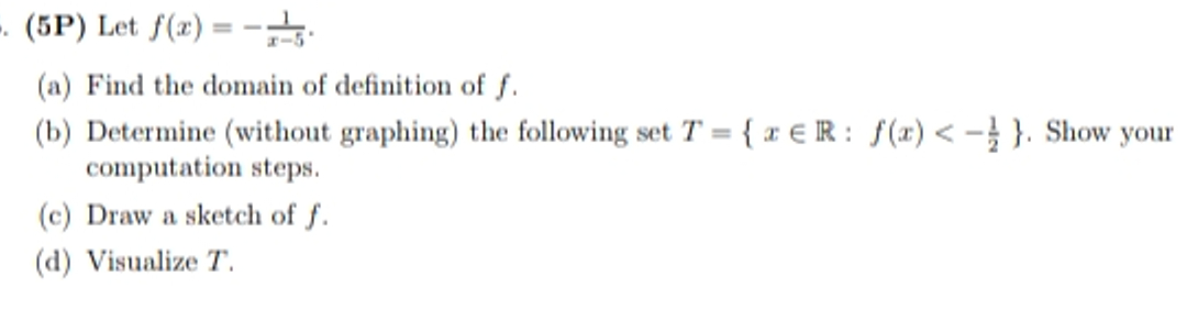 Solved (5P) ﻿Let f(x)=-1x-5.(a) ﻿Find the domain of | Chegg.com