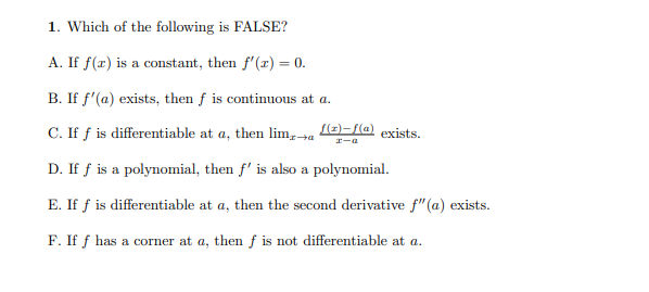 Solved 1. Which of the following is FALSE? I- A. If f(x) is | Chegg.com