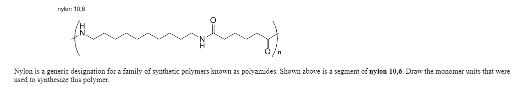 Solved nylon 10,6 Nylon is a generic designation for a | Chegg.com