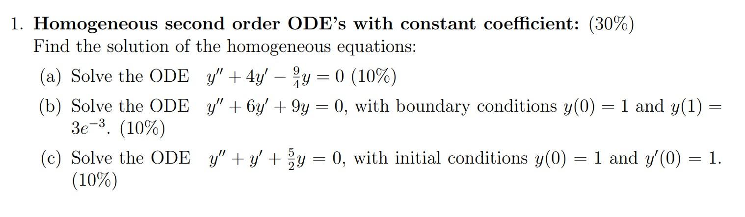 Solved 1. Homogeneous second order ODE's with constant | Chegg.com