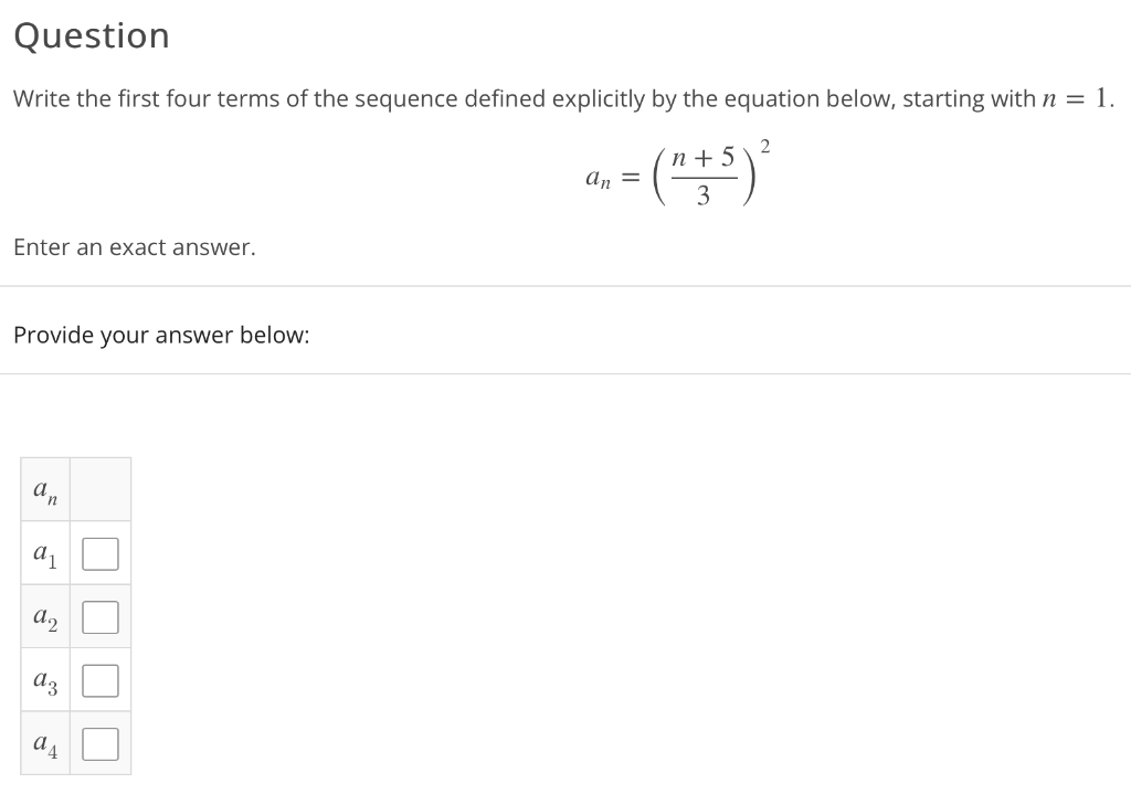 Solved Question Write the first four terms of the sequence | Chegg.com