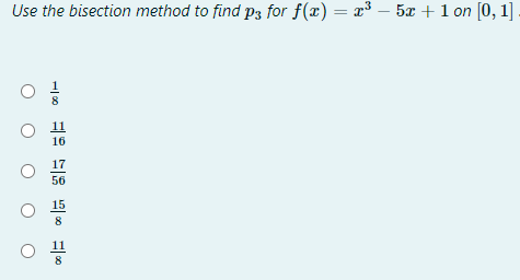 Solved Use the bisection method to find P3 for f(x) = x3 – | Chegg.com