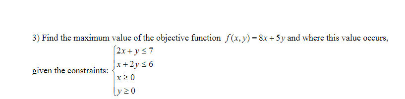 Solved 3 Find The Maximum Value Of The Objective Function