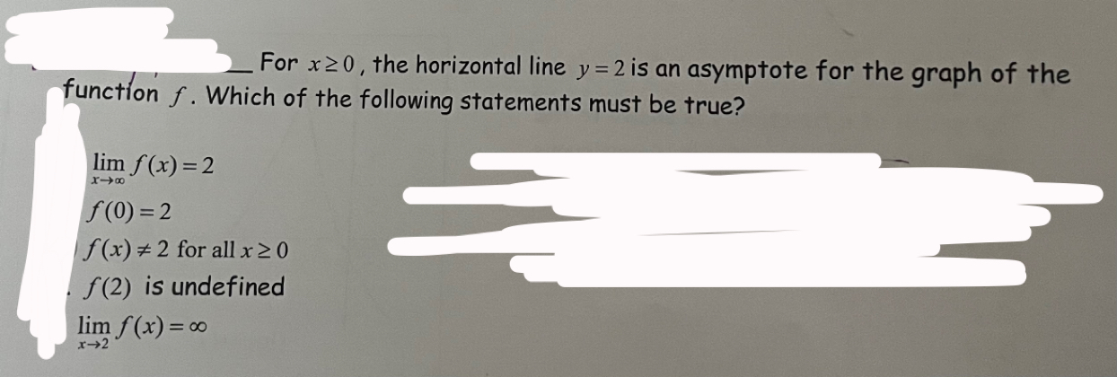 Solved For x≥0, the horizontal line y=2 is an asymptote for | Chegg.com