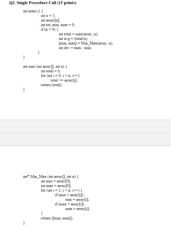 Solved Q2. Single Procedure Call (15 points) int main 0\{ | Chegg.com