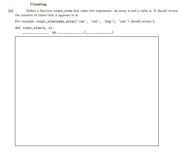 Solved (a) Counting Define a function count_elem that takes | Chegg.com