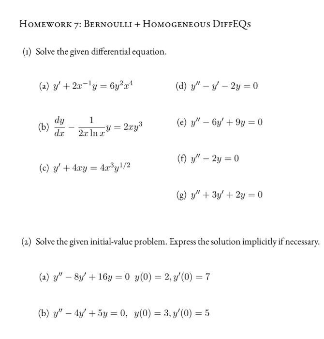 Solved HoMEwORK 7: Bernoulli + HoMoGENEOUS DIFFEQs (i) Solve | Chegg.com