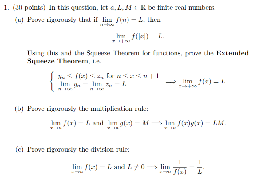 Solved (30 points) In this question, let a,L,M∈R be finite | Chegg.com