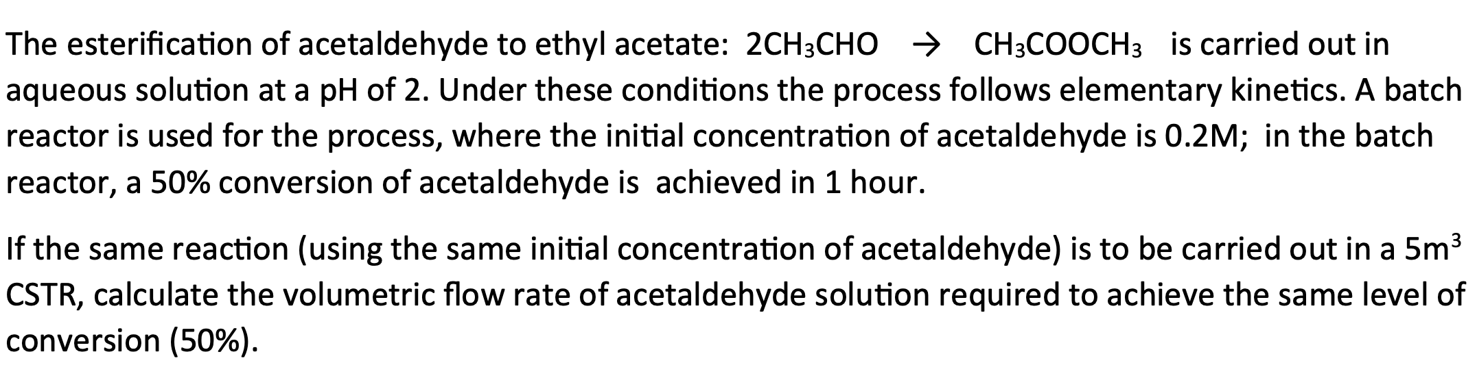 Solved The esterification of acetaldehyde to ethyl acetate: | Chegg.com