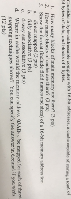 Solved Consider a byte-addressable computer with 16-bit | Chegg.com