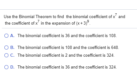 Solved Use the Binomial Theorem to find the binomial | Chegg.com