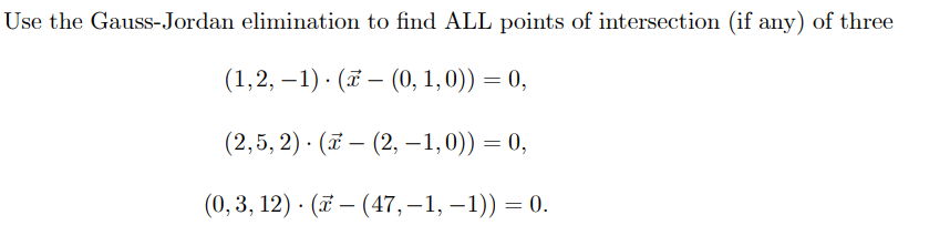 Solved Use the Gauss-Jordan elimination to find ALL points | Chegg.com