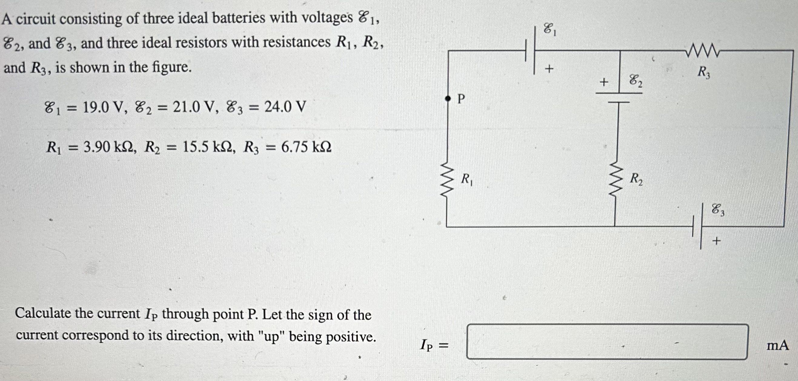 Solved A circuit consisting of three ideal batteries with | Chegg.com