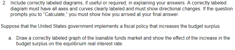 Solved 2. Include correctly labeled diagrams, if useful or | Chegg.com