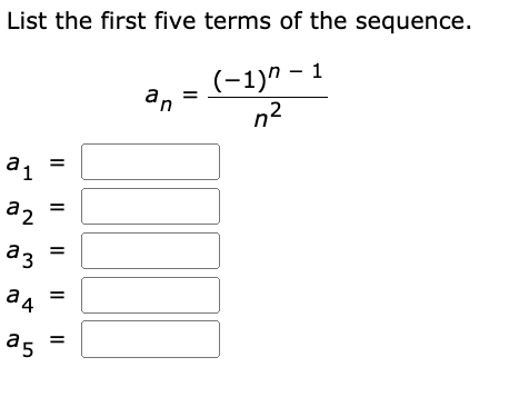List the first five terms of the sequence. | Chegg.com