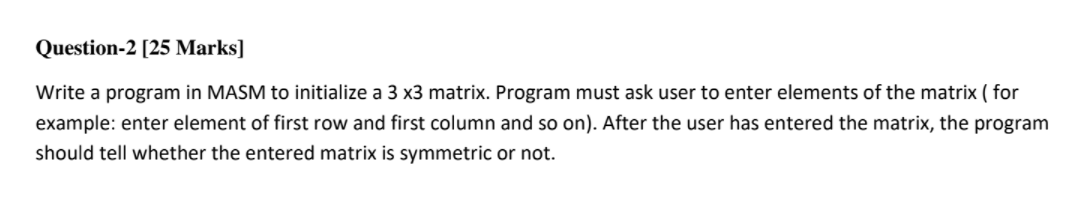 Solved Question-2 [25 Marks] Write a program in MASM to | Chegg.com