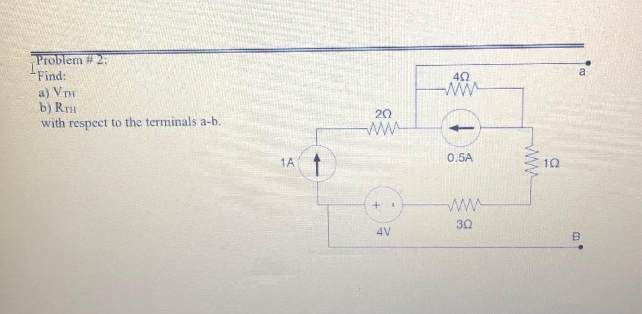 Solved 402 Problem # 2: Find: a) VTH b) RTH with respect to | Chegg.com