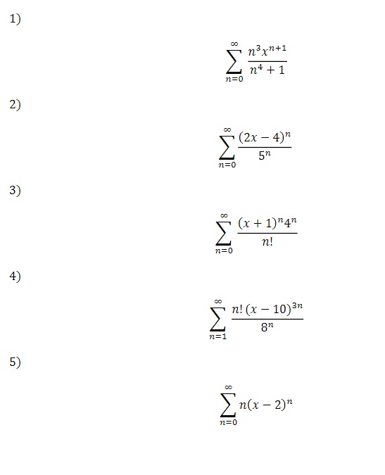 Solved ∑n=0∞n4+1n3xn+1 ∑n=0∞5n(2x−4)n ∑n=0∞n!(x+1)n4n | Chegg.com