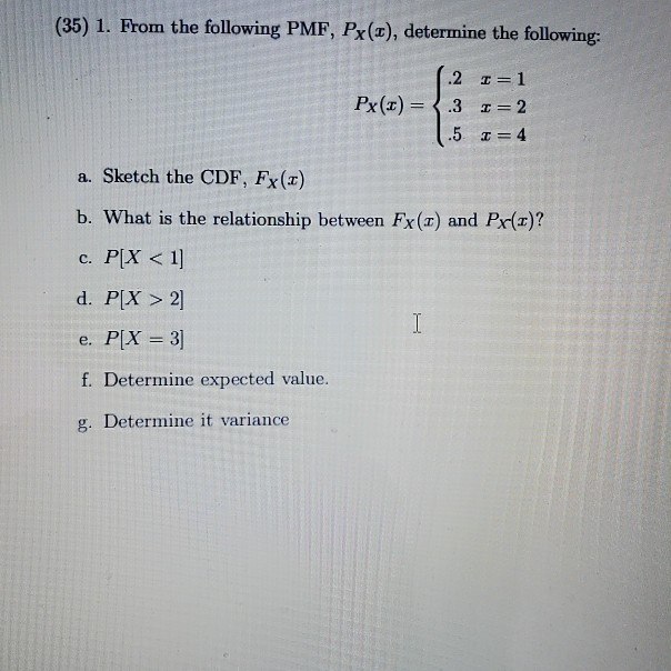 Solved (35) 1. From the following PMF, Px(2), determine the | Chegg.com