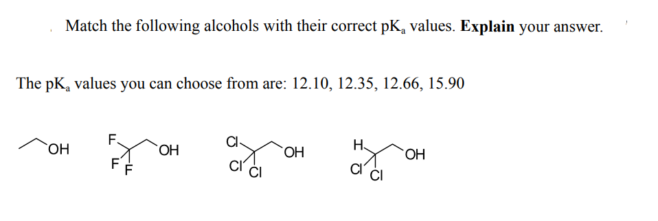 Solved Match the following alcohols with their correct pKa | Chegg.com