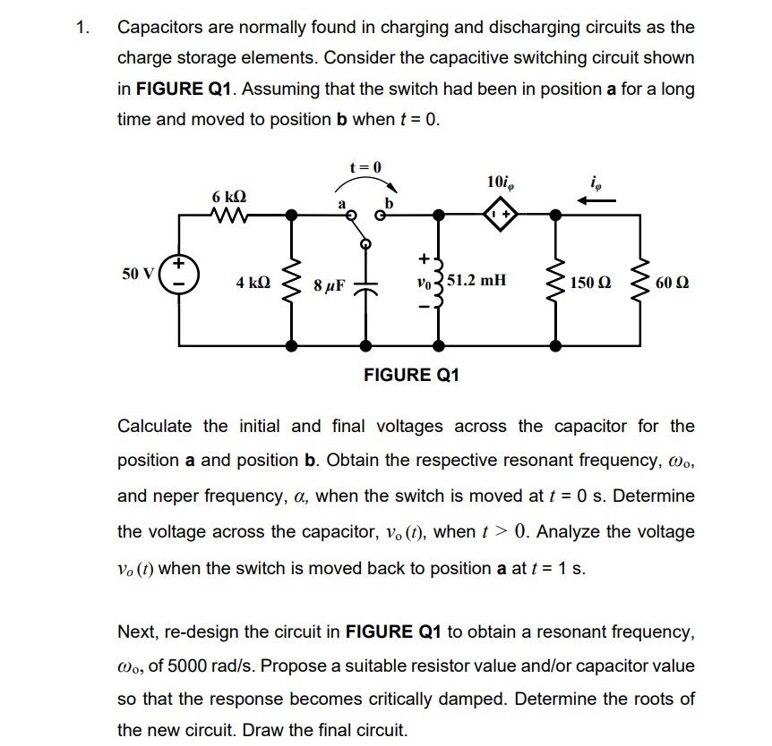 Solved 1. Capacitors are normally found in charging and | Chegg.com