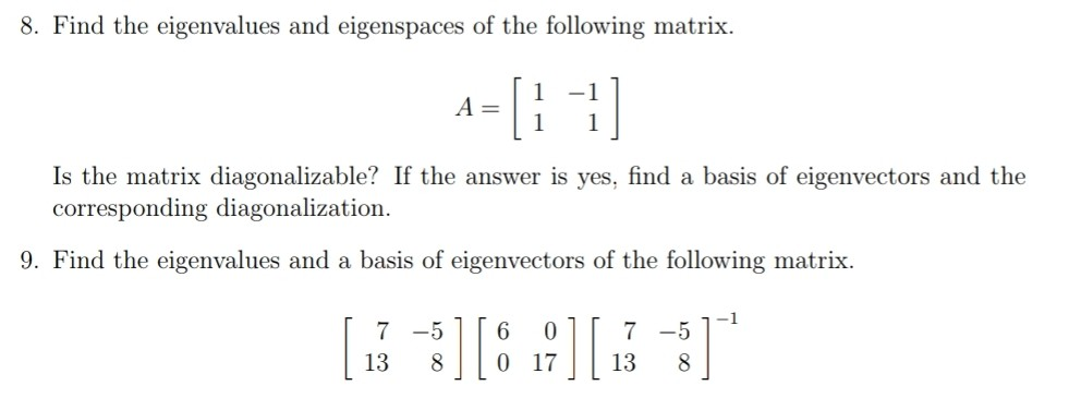 Solved 8. Find the eigenvalues and eigenspaces of the | Chegg.com