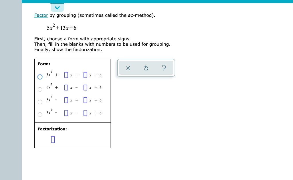 Solved Factor by grouping (sometimes called the ac-method). | Chegg.com