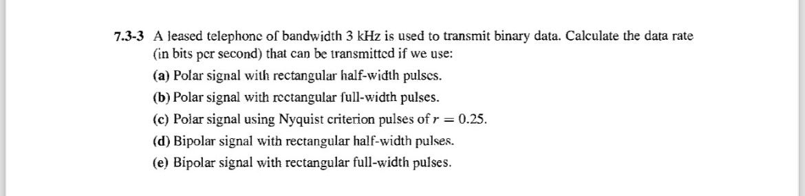 Solved 7.3-3 ﻿A leased telephone of bandwidth 3kHz ﻿is used | Chegg.com