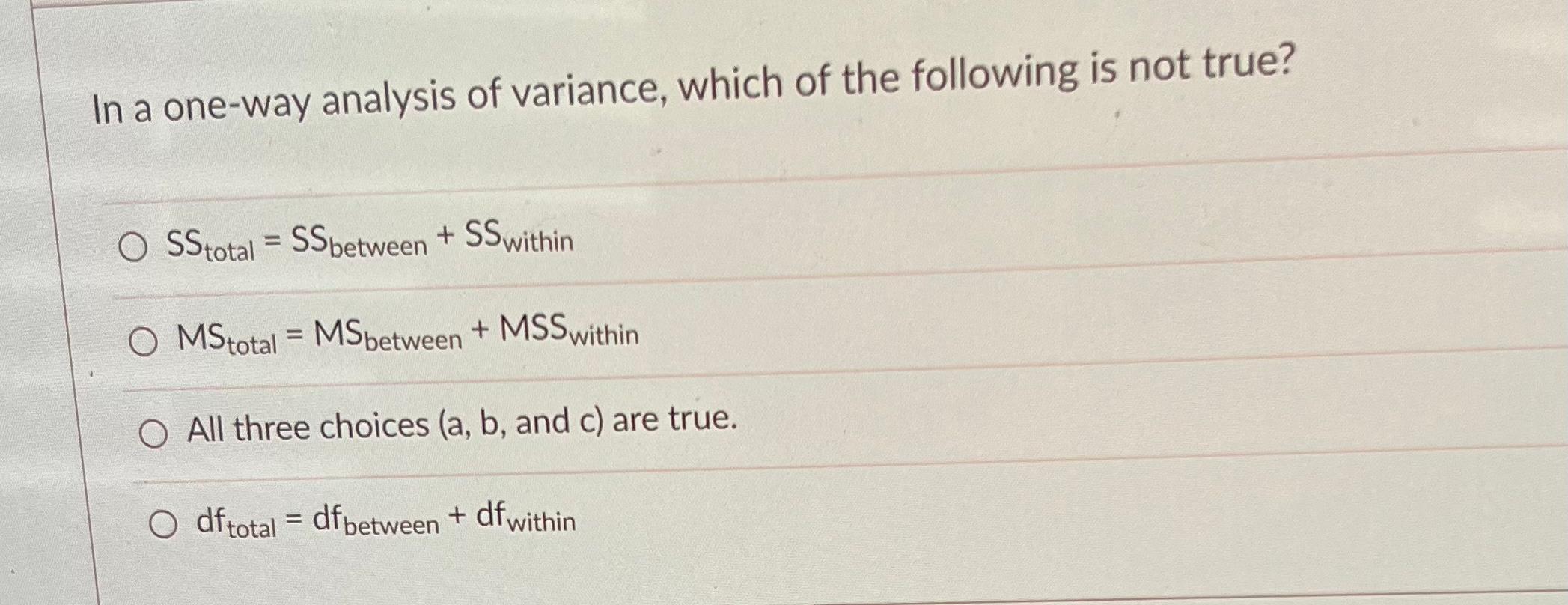 In a one-way analysis of variance, which of the | Chegg.com