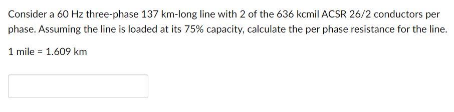 Solved Text Transcribed: Consider a 60 Hz three-phase 137 | Chegg.com