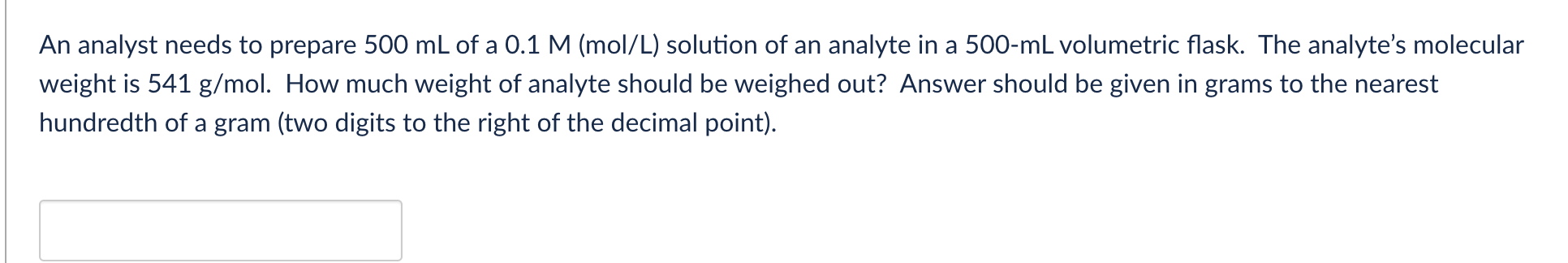 Solved An analyst needs to prepare 500 mL of a 0.1 M (mol/L) | Chegg.com