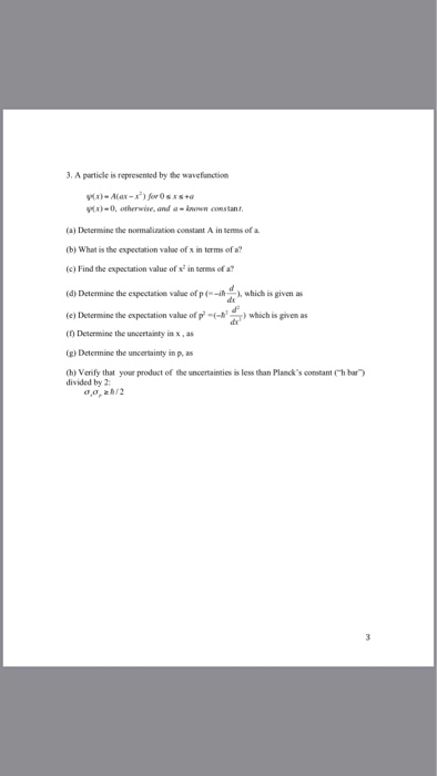 Solved 3 A Particle Is Represented By The Wavefunction