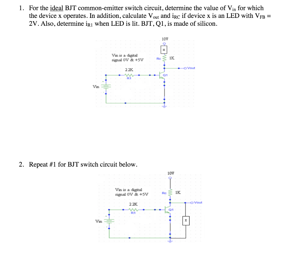 Solved 1. For the ideal BJT common-emitter switch circuit, | Chegg.com
