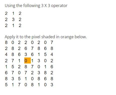 Solved Using the following 3×3 operator Apply it to the | Chegg.com