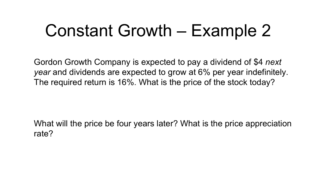 Solved Constant Growth - Example 2 Gordon Growth Company is | Chegg.com