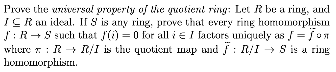 Solved Prove the universal property of the quotient ring: | Chegg.com
