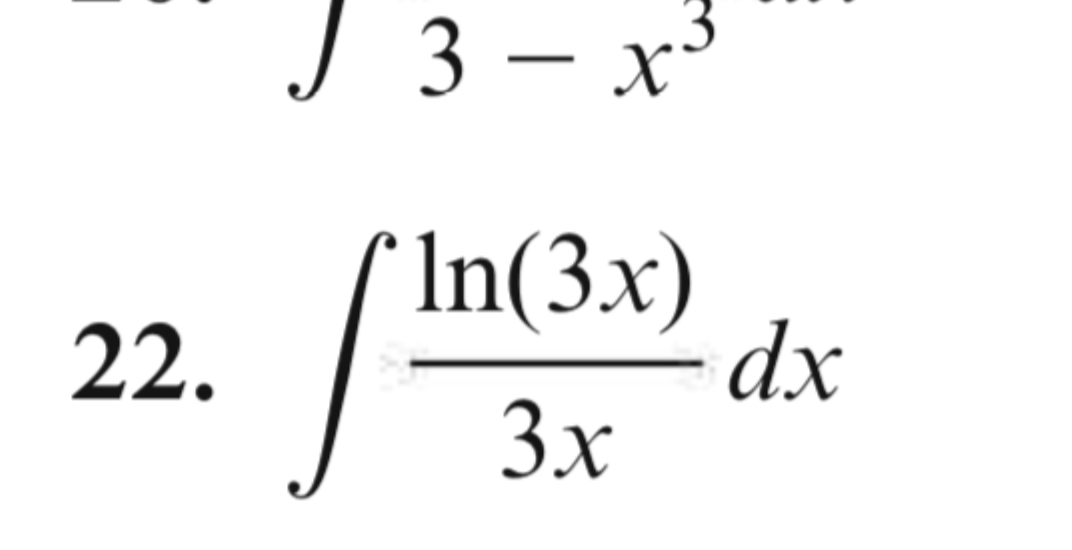 Solved ∫﻿﻿ln(3x)3xdx | Chegg.com