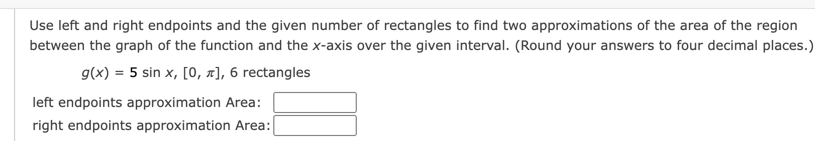 Solved Use left and right endpoints and the given number of | Chegg.com