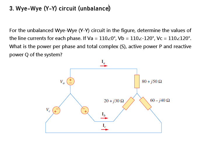Solved 3. Wye-Wye (Y-Y) circuit (unbalance) For the | Chegg.com