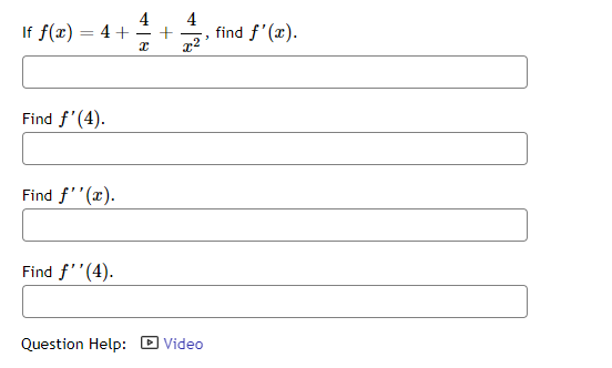 Solved 4 If f(x) = 4+ 4 + C find f'(x). Find f'(4). Find | Chegg.com