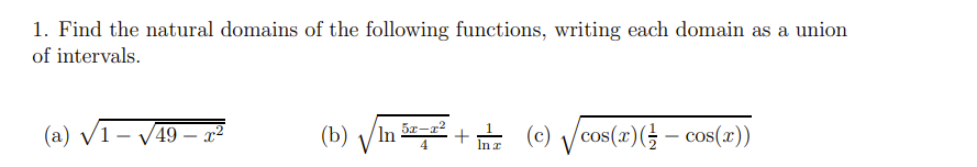 Solved 1. Find the natural domains of the following | Chegg.com