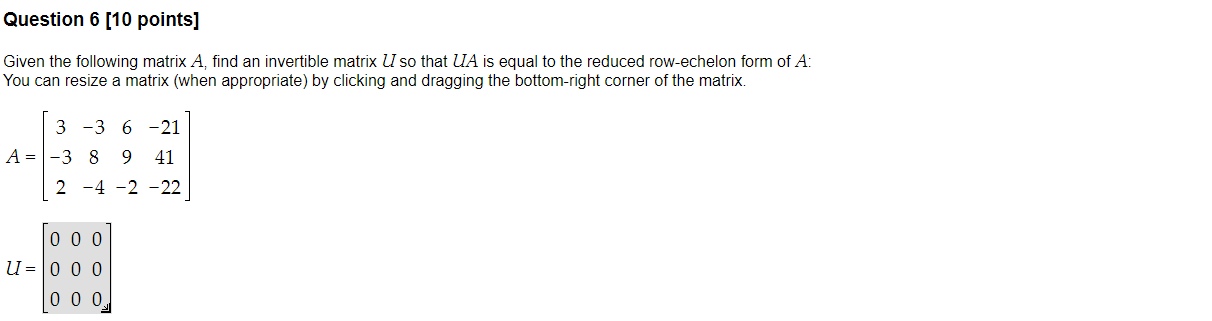 Solved Given the following matrix A, find an invertible | Chegg.com