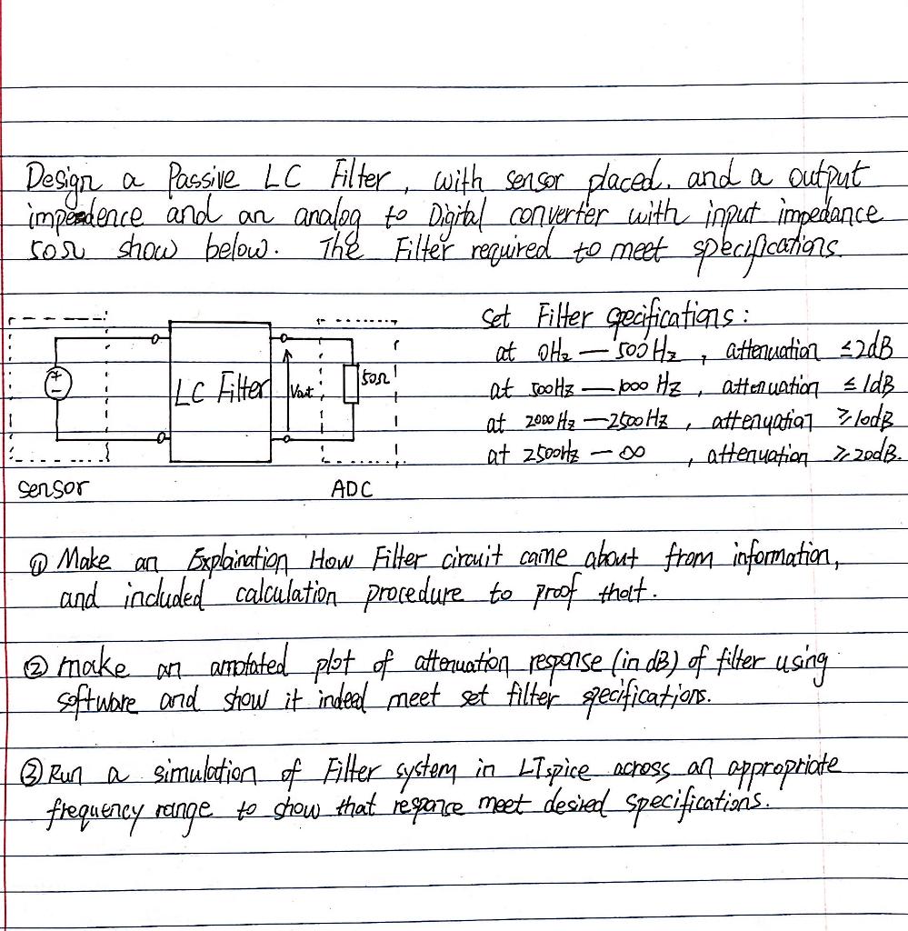 Solved Design a Passive LC Filter with sensor placed, and a | Chegg.com